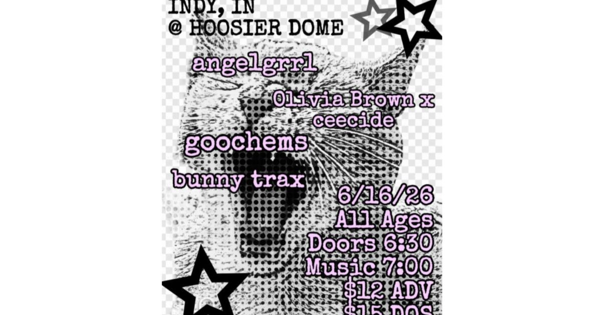 angelgrrl, Olivia Brown x ceecide, goochems, bunny trax | Visit Indy